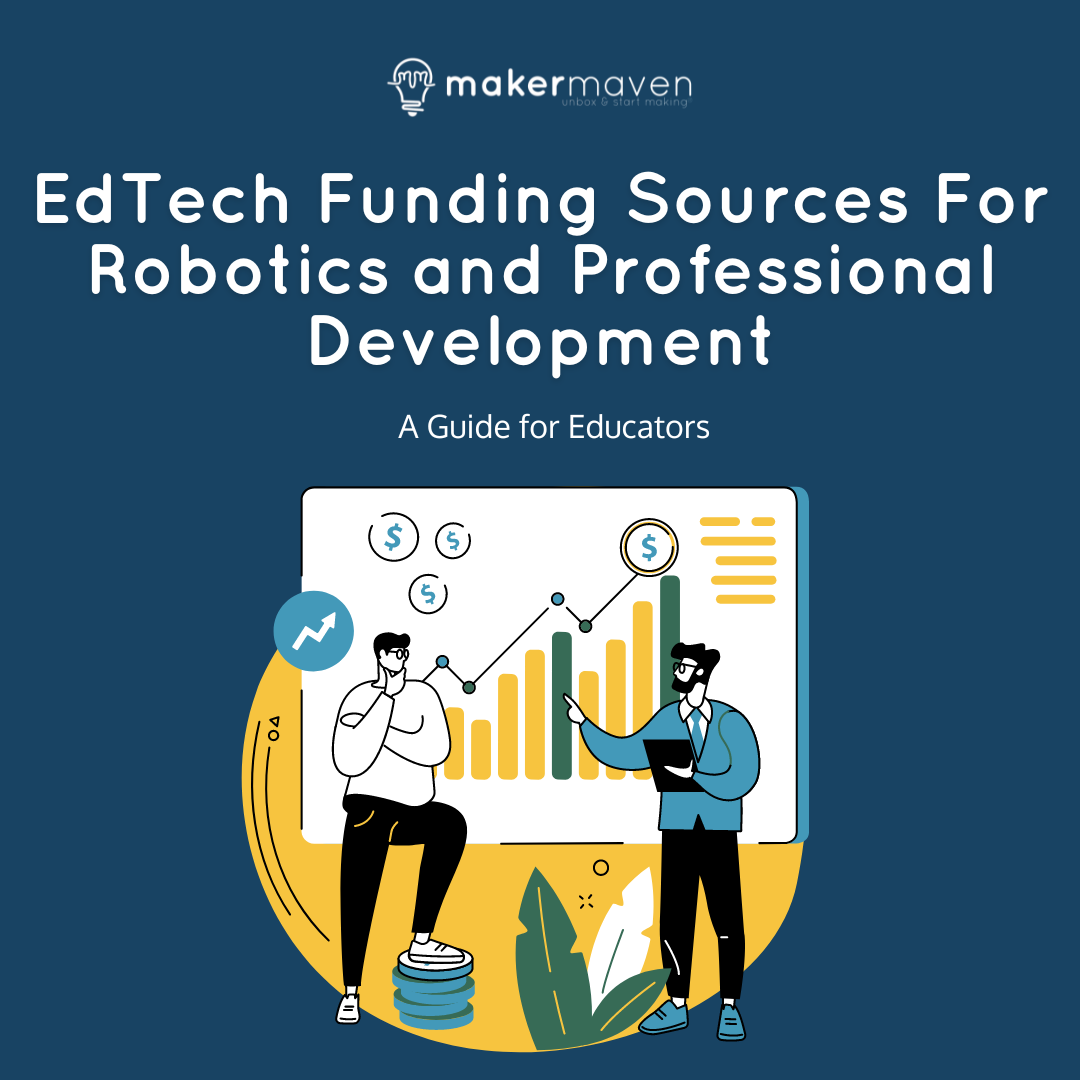 EdTech Funding Sources for Robotics and Professional Development: A Gu – Maker Maven